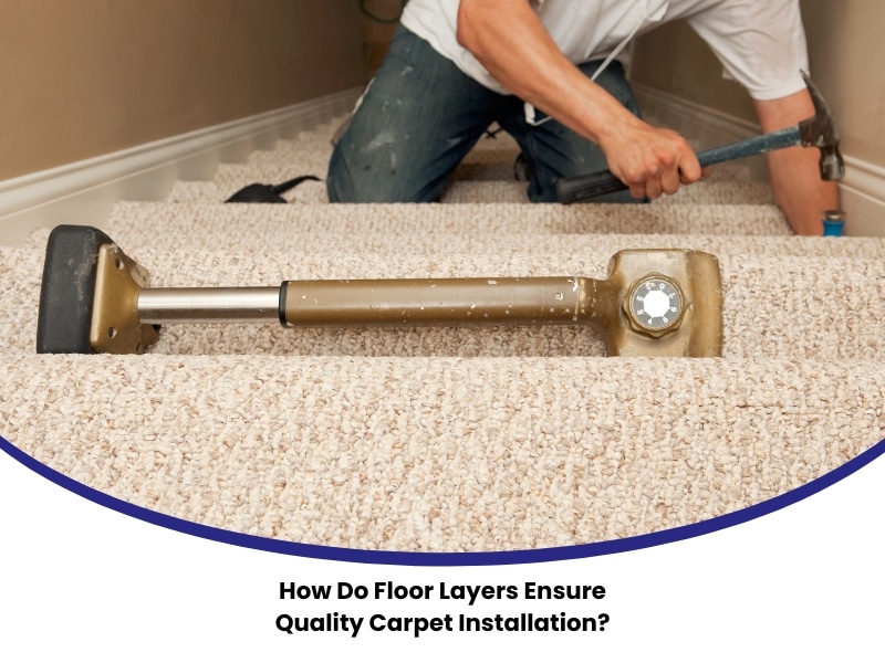 Floor Layers Guide to Professional Carpet Installation - Cosy Group